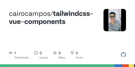 Github Cairocampostailwindcss Vue Components