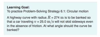 Answered A Highway Curve With Radius R M Is To Be Banked So That A Car Traveling V