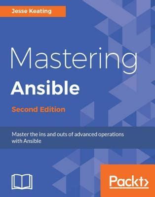 Mastering Ansible By Jesse Keating Goodreads