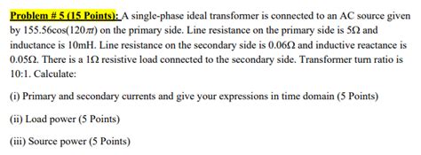 Solved Problem Points A Single Phase Ideal Chegg