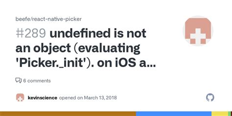 Undefined Is Not An Object Evaluating Picker Init On Ios And