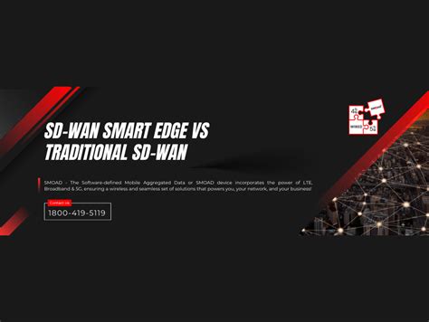 Sd Wan Smart Edge Vs Traditional Sd Wan Smoad Networks