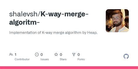 Github Shalevshk Way Merge Algoritm Implementation Of K Way Merge
