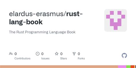 Github Elardus Erasmus Rust Lang Book The Rust Programming Language Book