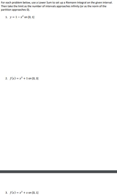 Solved For Each Problem Below Use A Lower Sum To Set Up A Chegg Com
