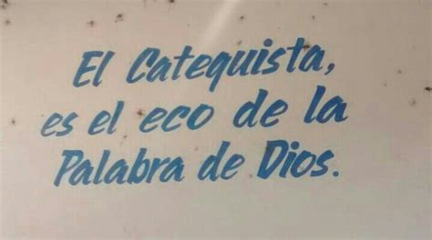 Pin De Perla Arias En Ser Catequista Frases Para Catequistas Dia