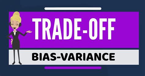Learn About Bias Variance Tradeoff In Machine Learning