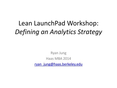 Lean Launchpad Analytics Workshop Pptx Marketing And Advertising