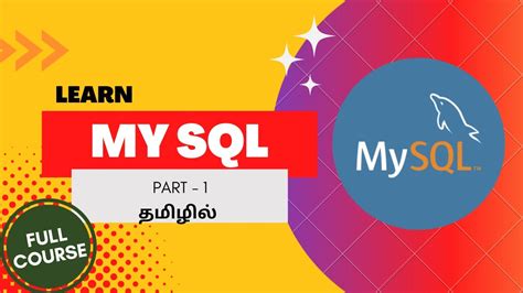 Mysql Full Course In 1 Hour Part 1 Mysql Tutorial For Beginners Tamil Youtube