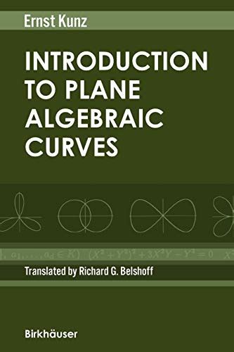 Introduction To Plane Algebraic Curves 2005th Edition By Ernst Kunz Pdf Sci