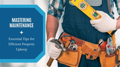 Mastering Maintenance Essential Tips For Efficient Property Upkeep In Los Angeles El Camino Pm
