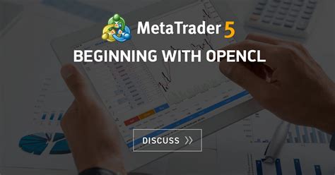 Beginning With Opencl Mt4 General Mql5 Programming Forum