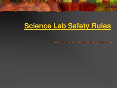 PPT Science Lab Safety Rules PowerPoint Presentation Free Download ID 1761295