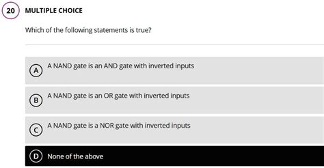 Multiple Choice Which Of The Following Statements Is True A Nand Gate