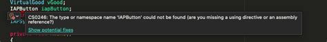Error Cs0246 The Type Or Namespace Name Iapbutton Could Not Be Found