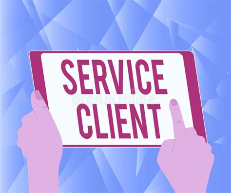 Conceptual Caption Service Client Business Concept Dealing With Customers Satisfaction And