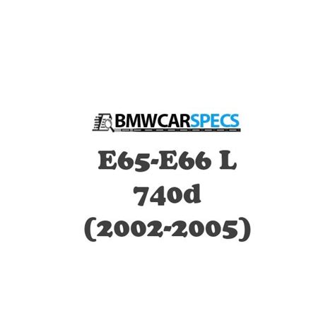 Bmw E65 E66 L 740d 2002 2005 Bmwcarspecs