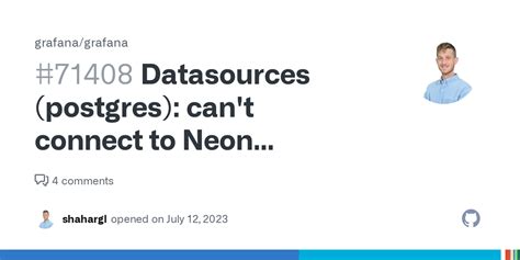Datasources Postgres Cant Connect To Neon Databases · Issue 71408 · Grafanagrafana · Github