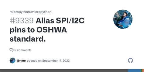 Alias Spii2c Pins To Oshwa Standard · Issue 9339 · Micropythonmicropython · Github