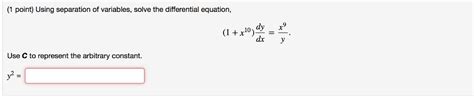 Solved Using Separation Of Variables Solve The Differential