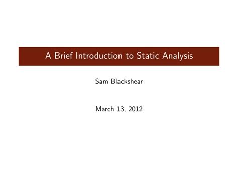 Ppt A Brief Introduction To Static Analysis Sam Blackshear March 13