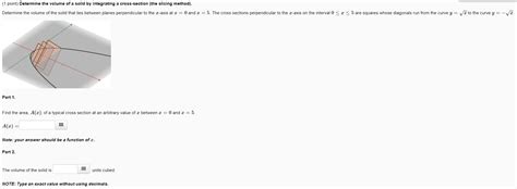 Solved Point Determine The Volume Of A Solid By Chegg