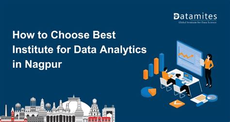 How To Choose Best Institute For Data Analytics In Nagpur Datamites