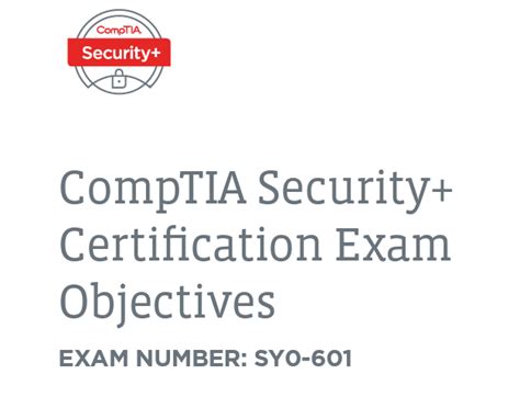 Comptia Security Certification Exam Objectives Exam Number Sy0 601