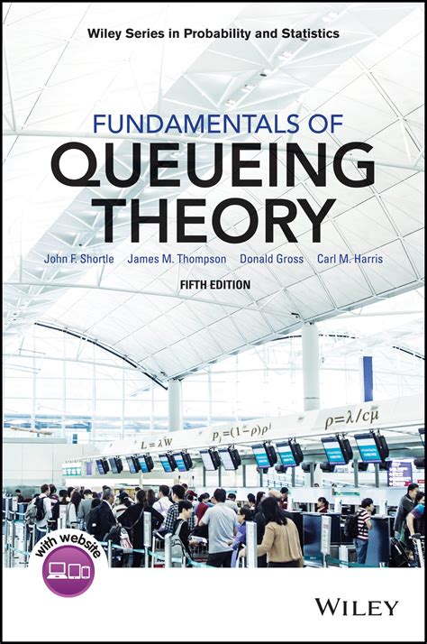Fundamentals Of Queueing Theory