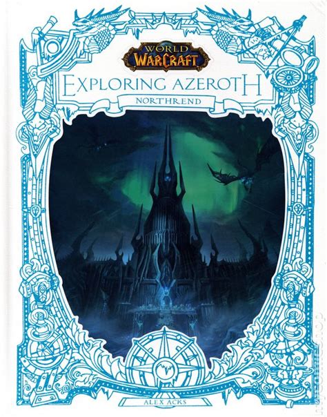 World Of Warcraft Exploring Azeroth Northrend Hc 2022 Blizzard Entertainment Comic Books