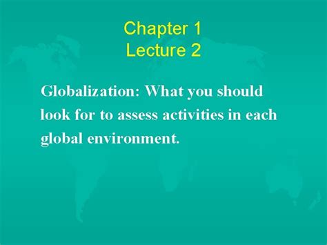 Chapter 1 Lecture 2 Globalization What You Should