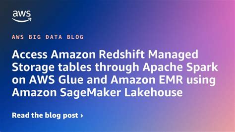 Simplify Enterprise Data Access Using The Amazon Redshift Integration