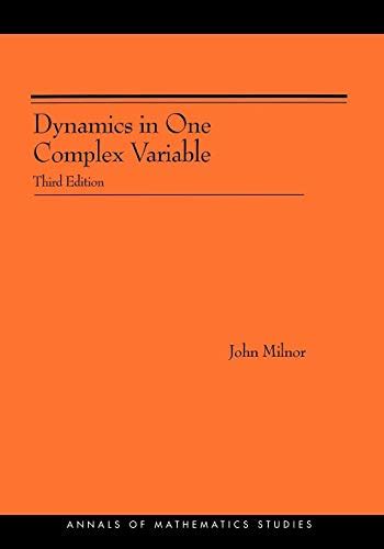 Dynamics In One Complex Variable Am 160 Am 160 Third Edition Annals Of Mathematics