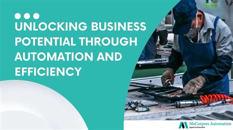 Unlocking Business Potential Through Automation And Efficiency
