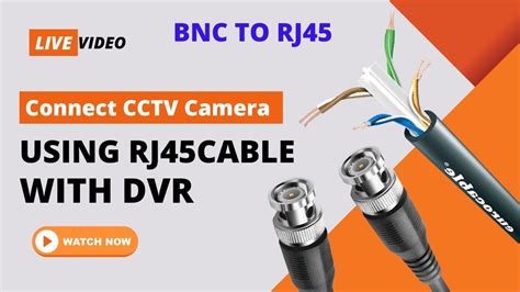 How To Connect Analog Cctv Camera Using Rj45 Cable With Dvr Rj45 To Bnc Connection Youtube