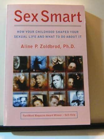 Sex Smart Zoldbrod Aline P Ph D 9781589613676 Amazon Com Books