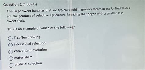 solved question 2 4 ﻿points the large sweet bananas that