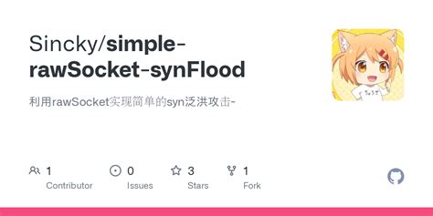 Github Sinckysimple Rawsocket Synflood 利用rawsocket实现简单的syn泛洪攻击~