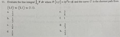 Solved Evaluate The Line Integral CFdr Where Chegg Com