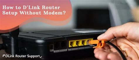 How To Dlink Router Setup Without Modem Dlink Routers Support Dlink Router Modem Router
