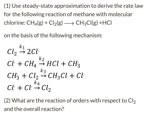 1 Use Steady State Approximation To Derive The Rate Law For The Following Reaction Of Methane