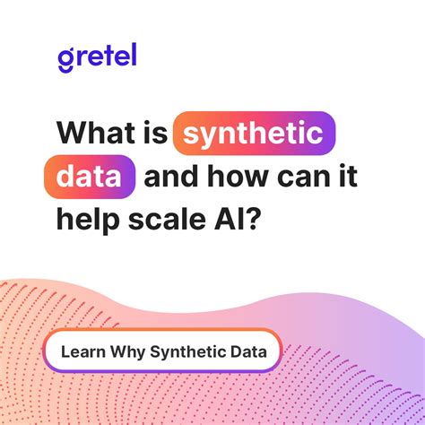 Gretel Ai On Linkedin What Is Synthetic Data