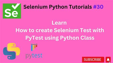 Tutorial 30 Selenium Pytest Using Python Class Python Selenium Youtube