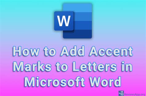 How To Add Accent Marks To Letters In Microsoft Word Reviews App