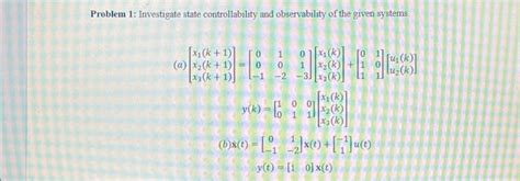 Problem Investigate State Controllability And Chegg
