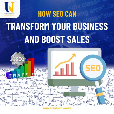 how seo can transform your business and boost sales universal networks