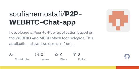Github Soufianemostafip2p Webrtc Chat App I Developed A Peer To Peer Application Based On
