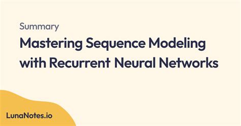 Mastering Sequence Modeling With Recurrent Neural Networks Video