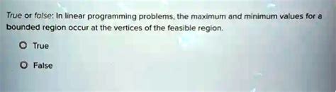 Solved True Or False In Linear Programming Problems The Maximum And