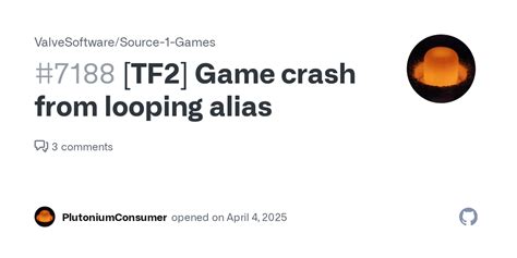 Tf2 Game Crash From Looping Alias · Issue 7188 · Valvesoftware